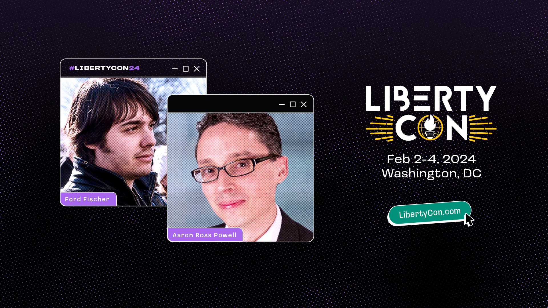 LibertyCon International 2024 Announces Aaron Ross Powell and Ford Fischer to Speaker Lineup ...